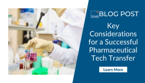 Key Considerations for a Successful Pharmaceutical Tech Transfer - Bora ...